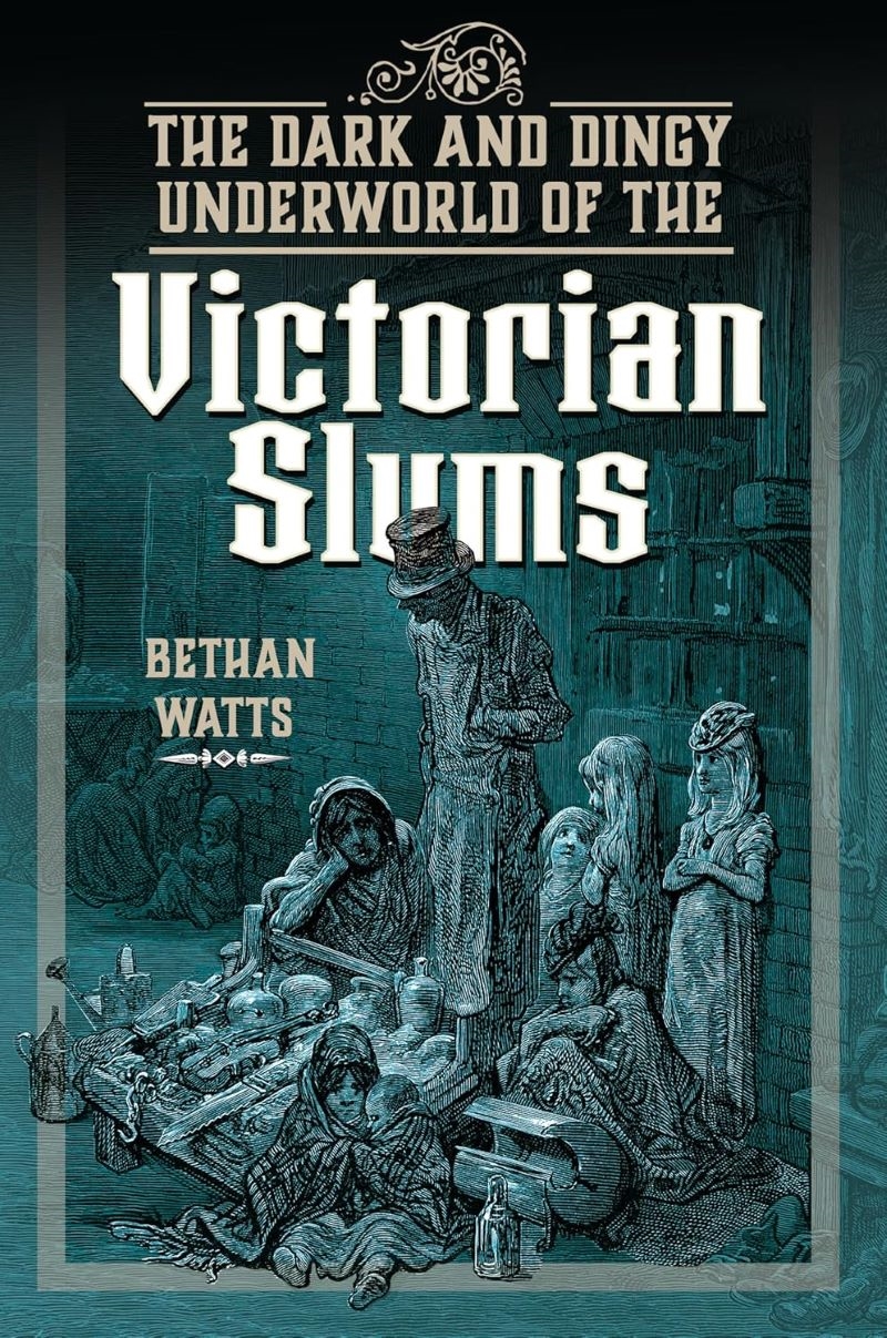 Buy Dark and Dingy Underworld of the Victorian Slums Online | Sanity