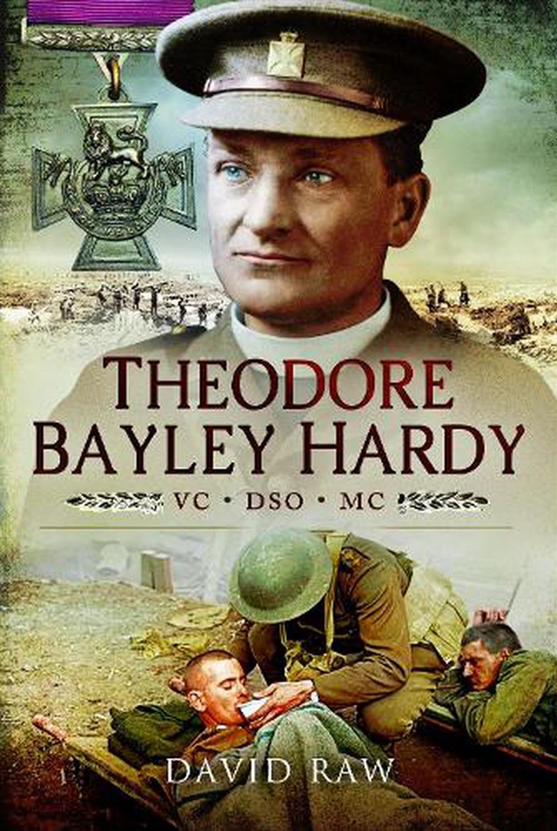 Buy Theodore Bayley Hardy VC DSO MC Online | Sanity