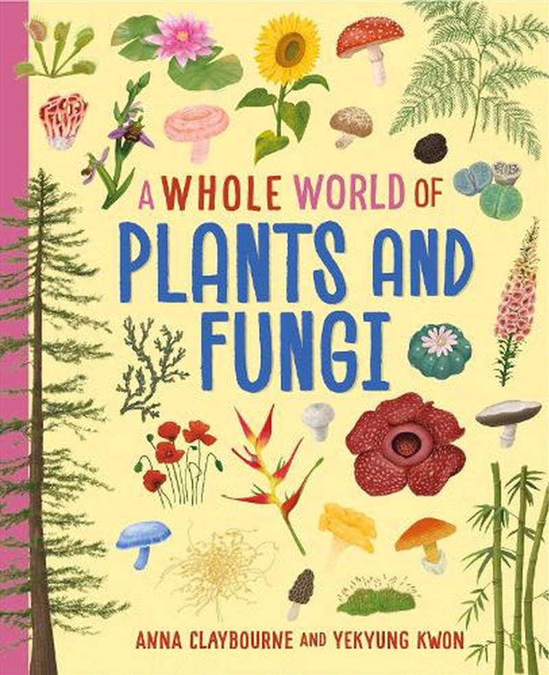 Buy A Whole World of...: Plants and Fungi Online | Sanity