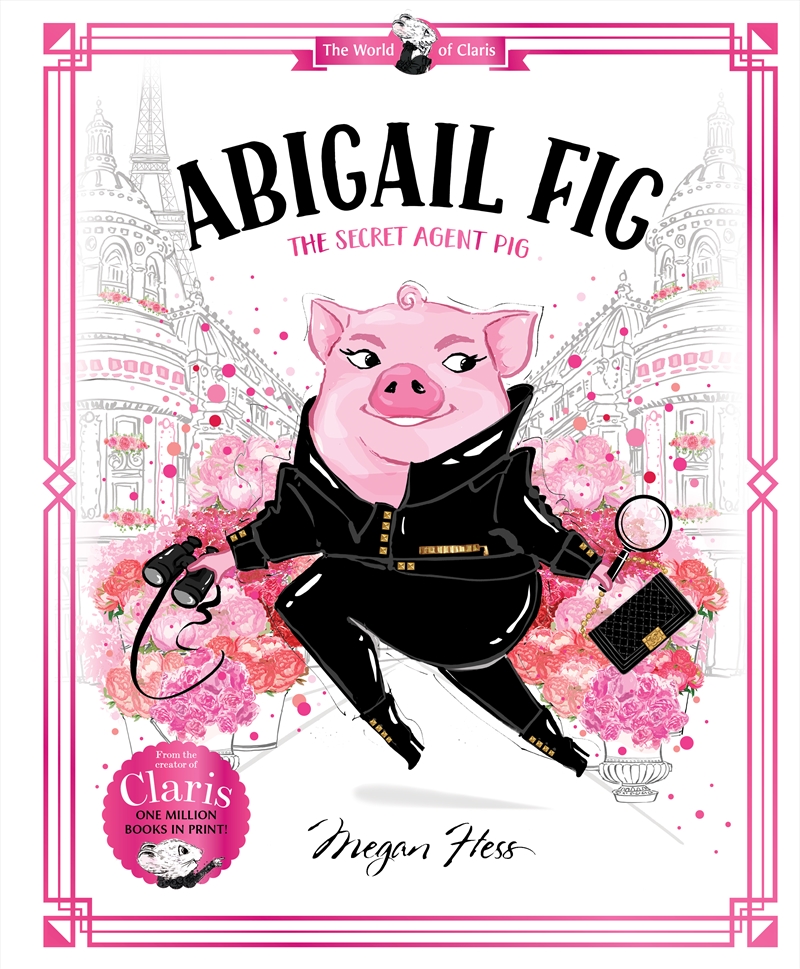 Buy Abigail Fig: The Secret Agent Pig Online | Sanity