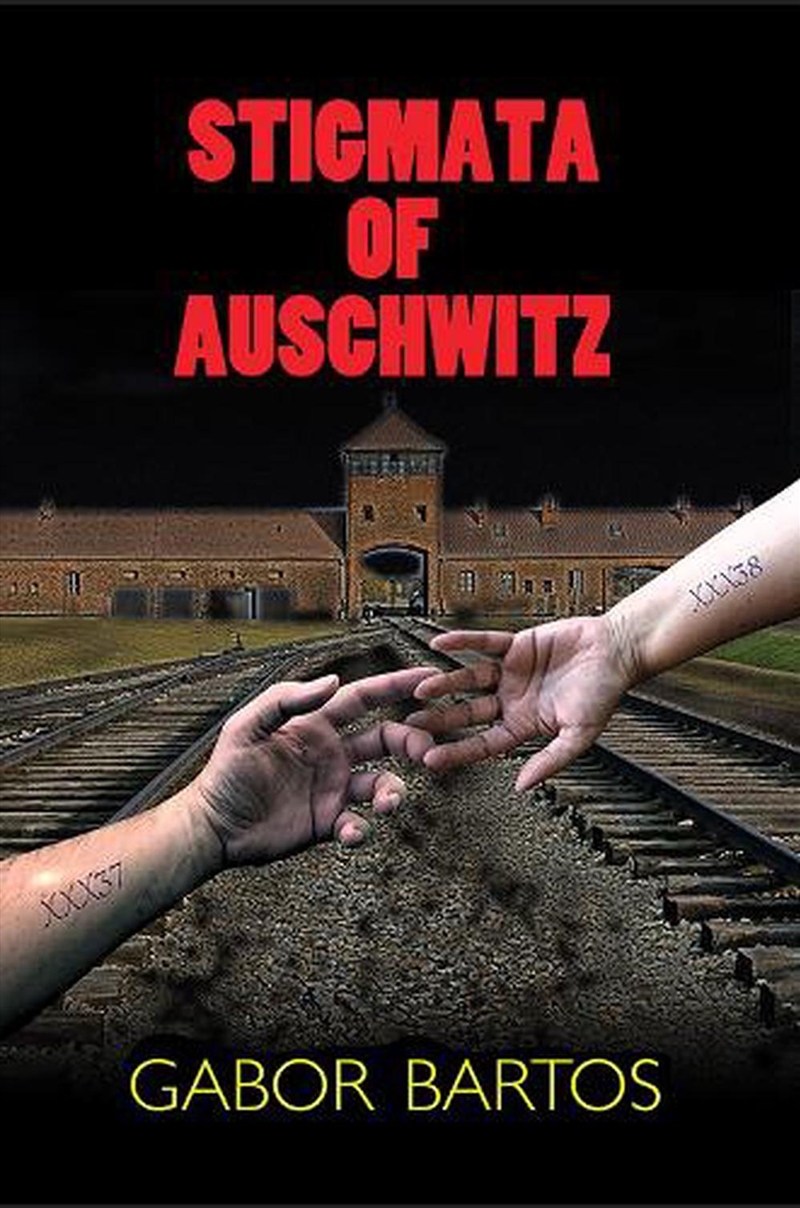 Buy Stigmata Of Auschwitz Online | Sanity
