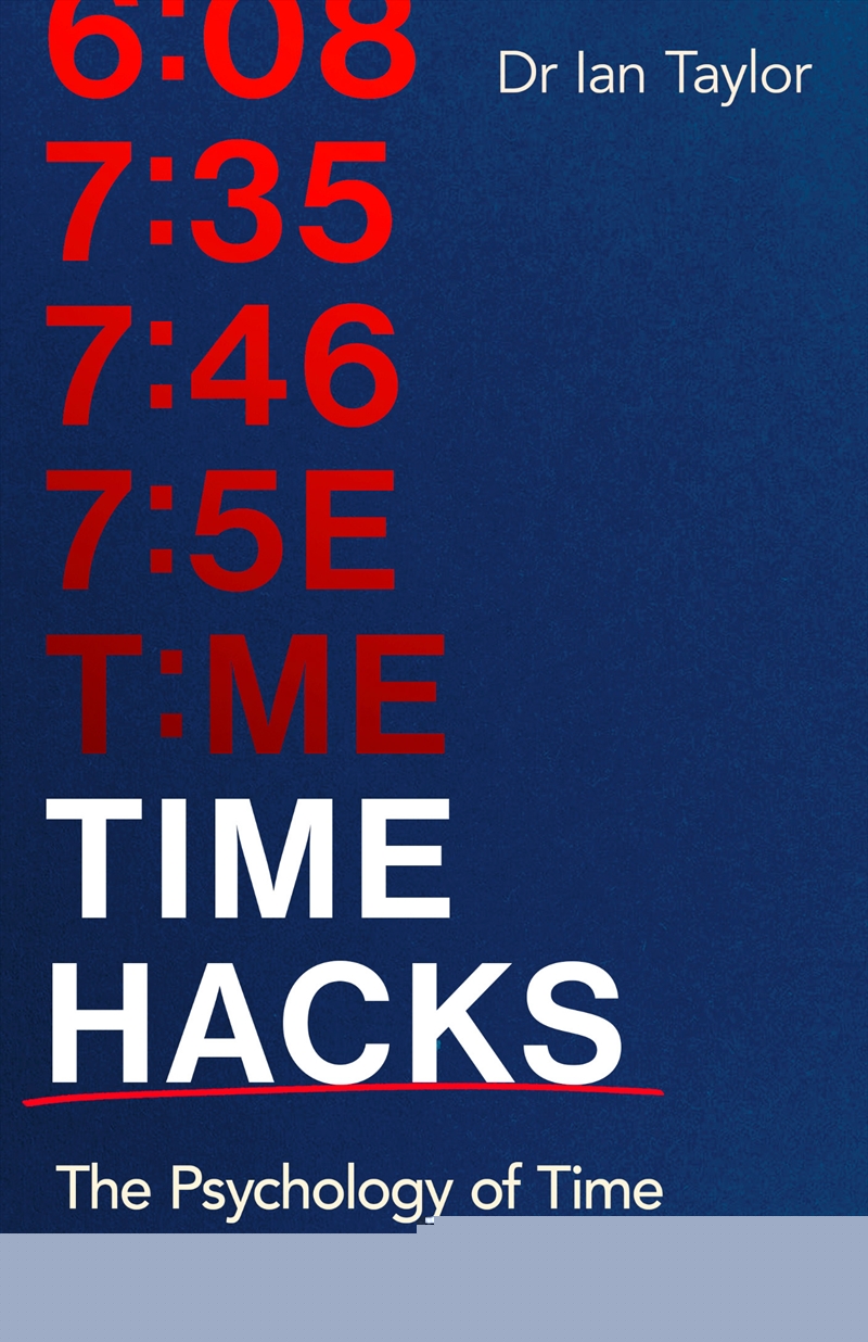 Buy Time Hacks - The psychology of time and how to spend it Online | Sanity
