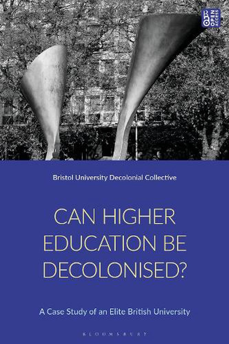 Buy Can Higher Education be Decolonised?: A Case Study of an Elite ...