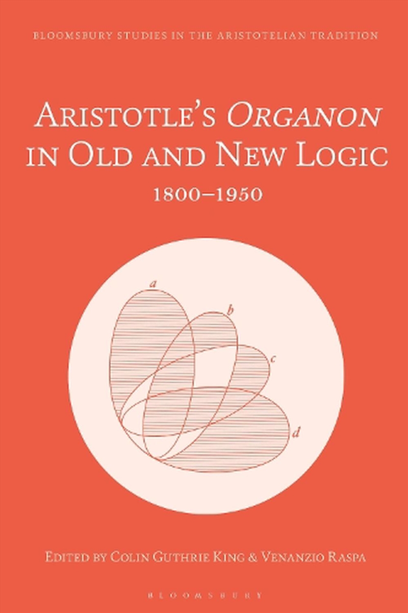 Buy Aristotle's Organon in Old and New Logic: 1800-1950 Online | Sanity