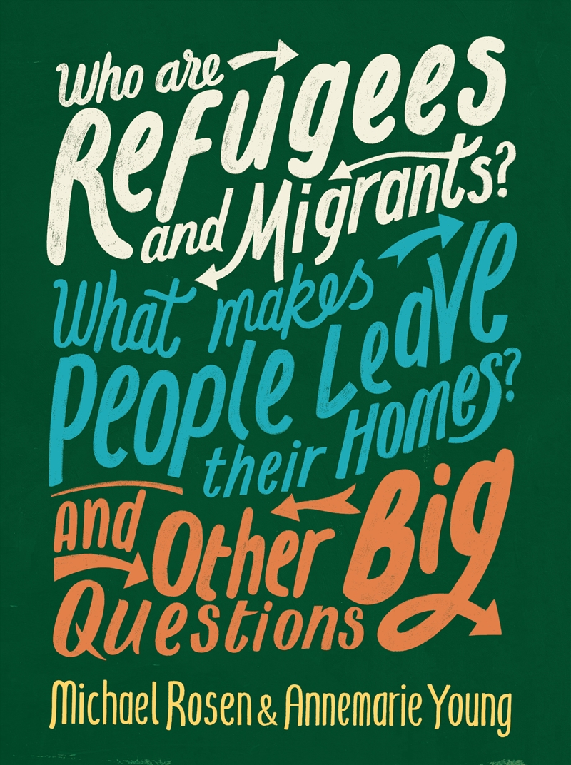 Buy Who are Refugees and Migrants? What Makes People Leave their Homes ...