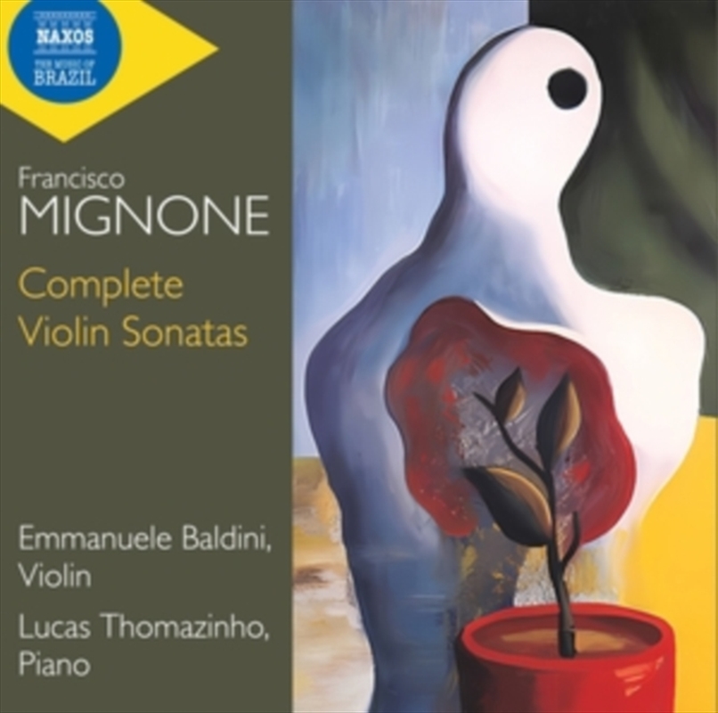 Buy Francisco Mignone: Complete Violin Sonatas Online | Sanity