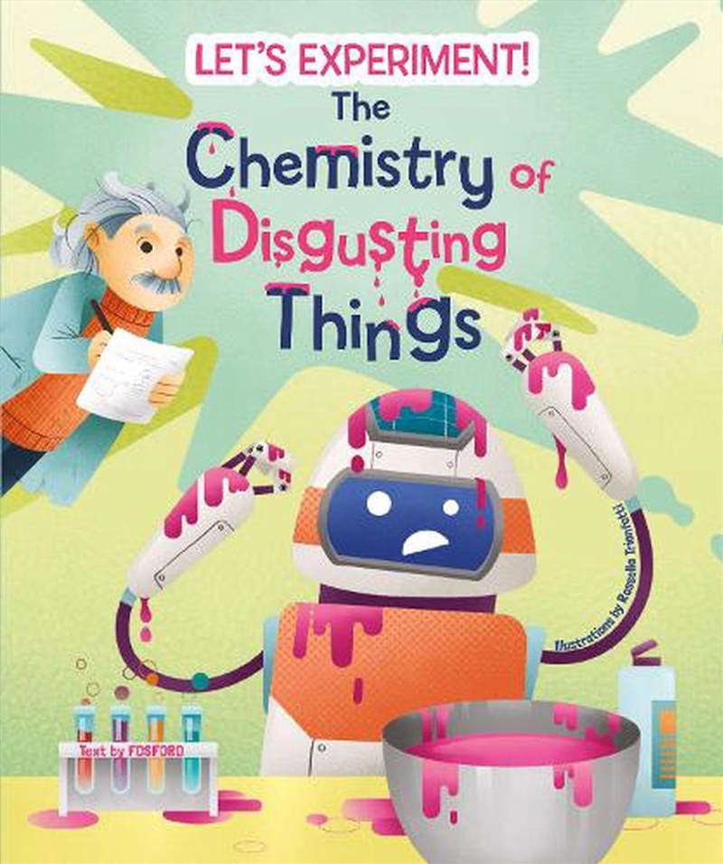 Buy Let's Experiment! The Chemistry of Disgusting Things Online | Sanity