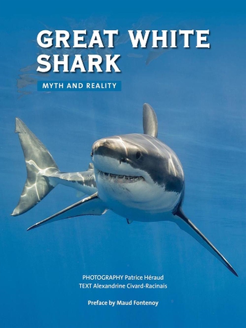 Buy Great White Shark: Myth and Reality Online | Sanity