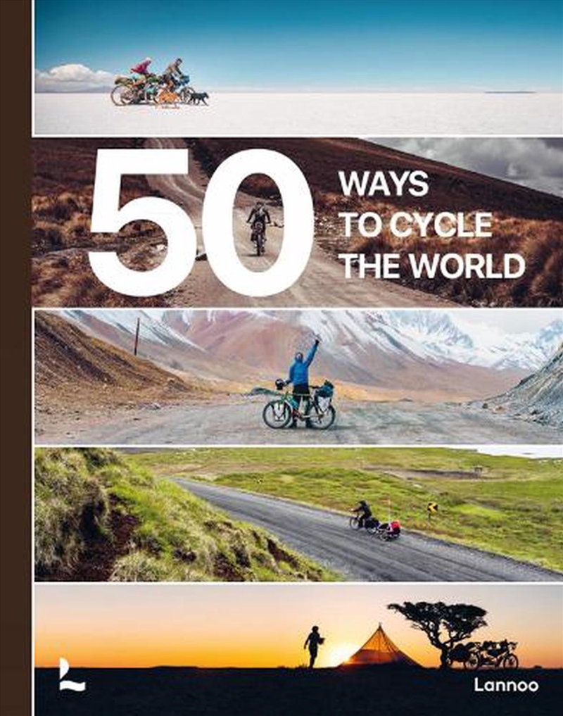 Buy 50 Ways to Cycle the World Online | Sanity