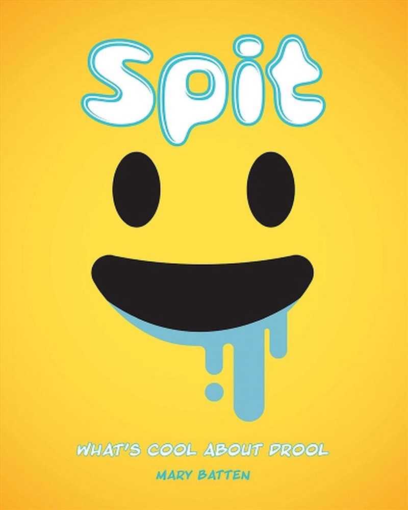 Buy Spit: What's Cool about Drool Online | Sanity