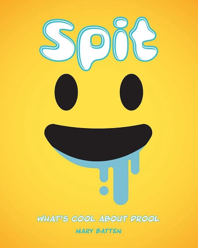 Buy Spit: What's Cool about Drool Online | Sanity