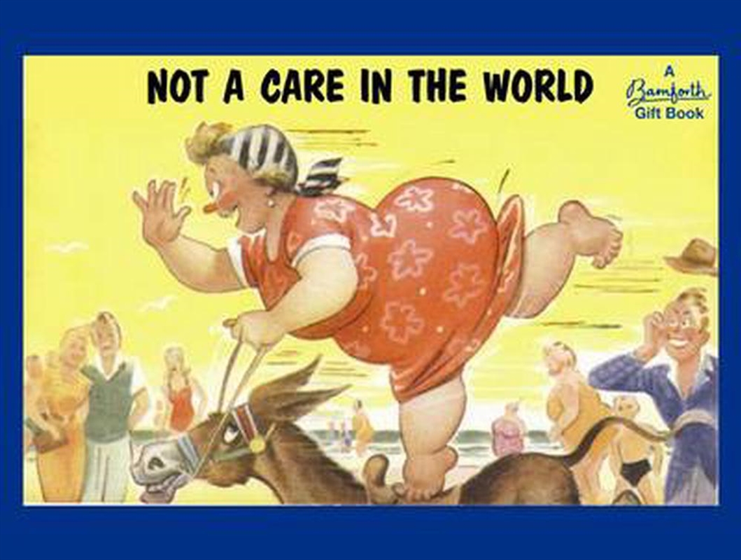 Buy Bamforth: Not a Care in the World Online | Sanity