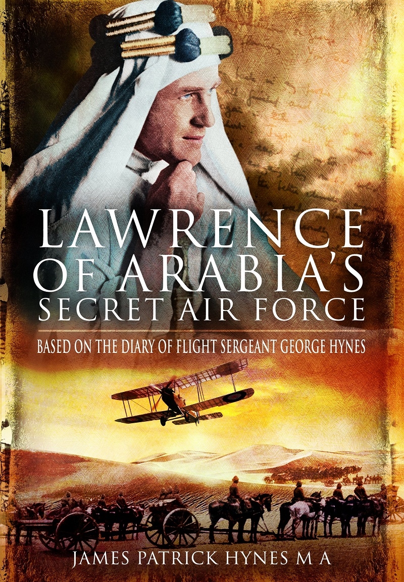 Buy Lawrence of Arabia's Secret Air Force: Based on the Diary of Flight ...