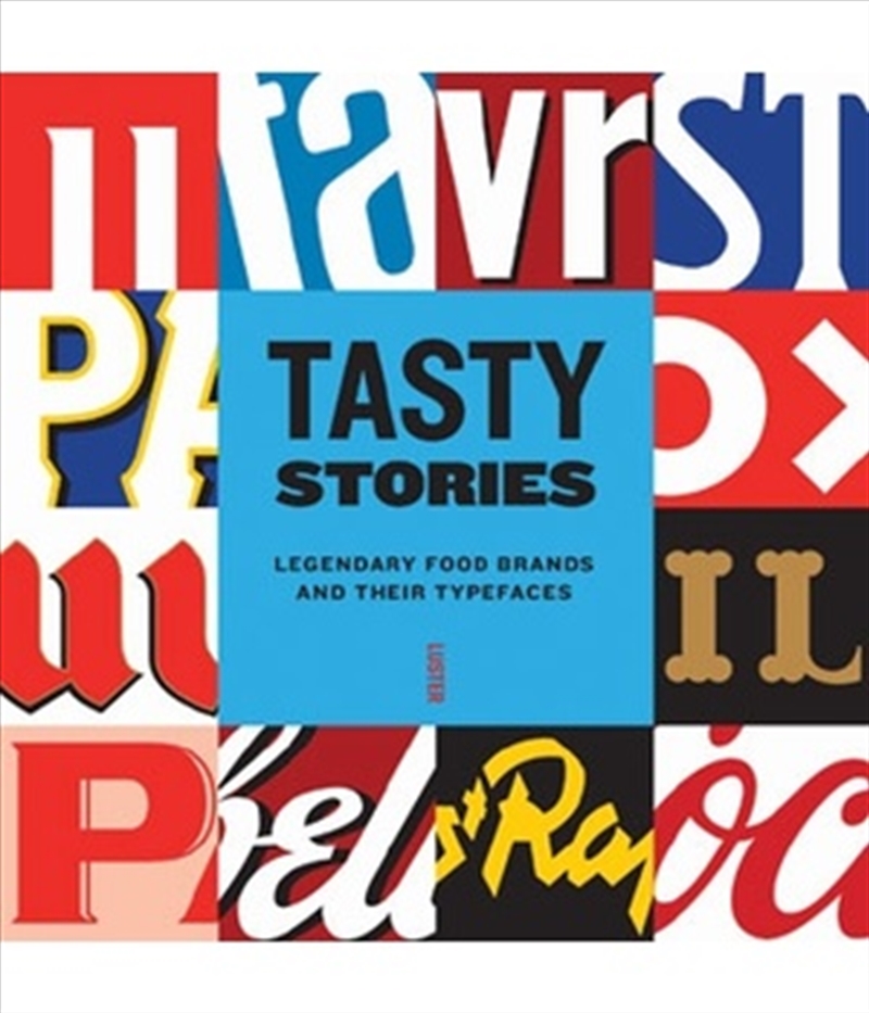 Joke Gosse - Tasty Stories: Legendary Food Brands and Their Typefaces ...