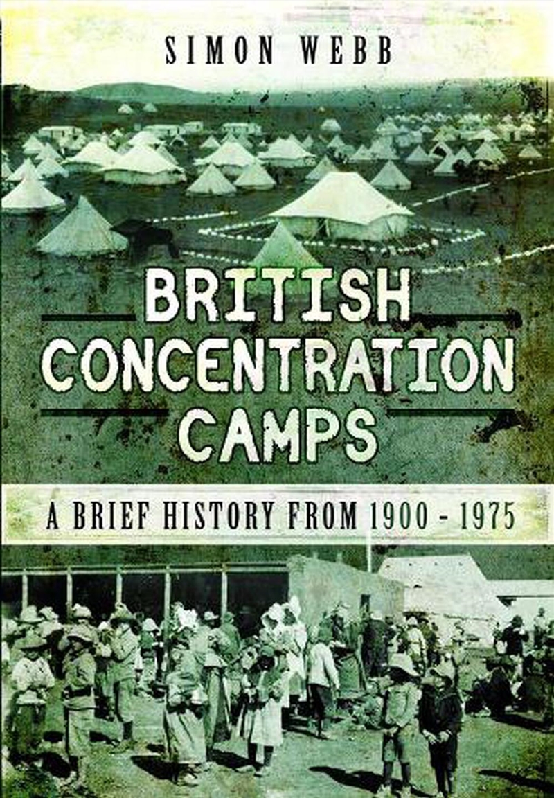 Buy British Concentration Camps - A Brief History from 1900-1975 Online ...