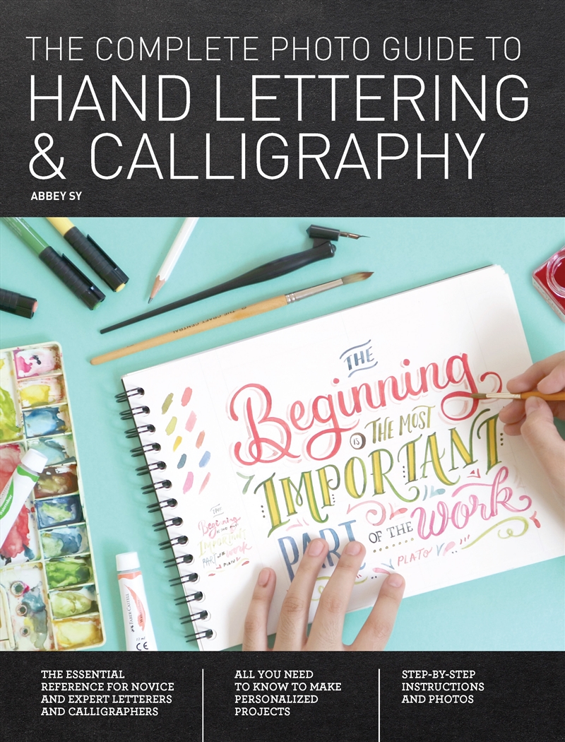 Buy The Complete Photo Guide to Hand Lettering and Calligraphy Online ...