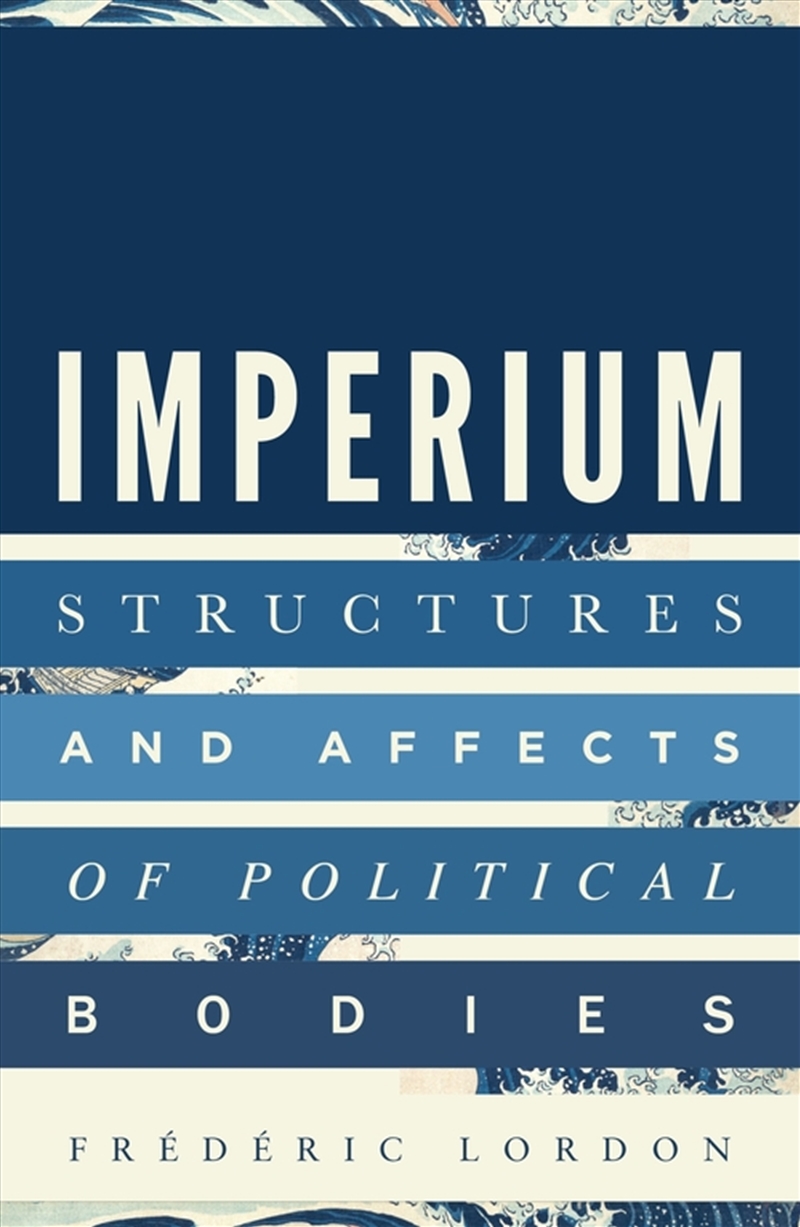 Buy Imperium: Structures And Affects Of Political Bodies Online | Sanity