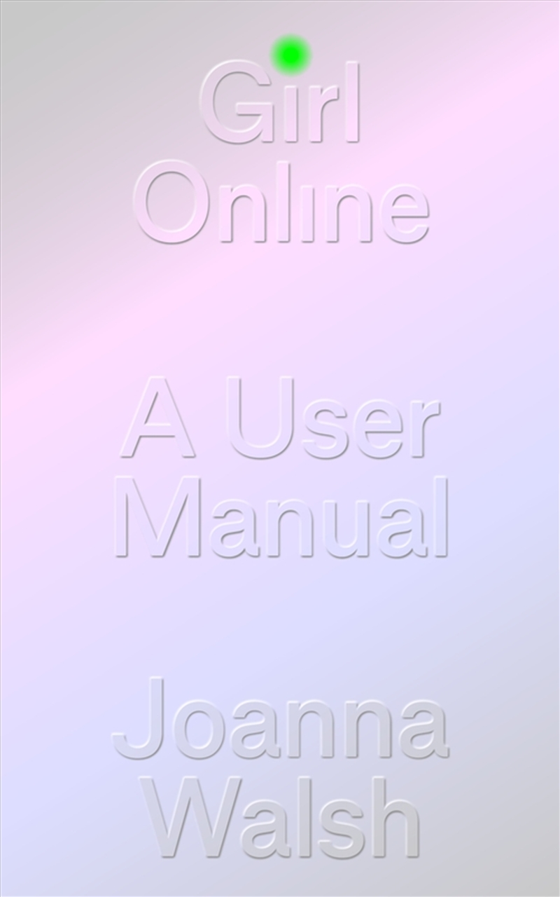 Buy Girl Online: A User Guide Online | Sanity