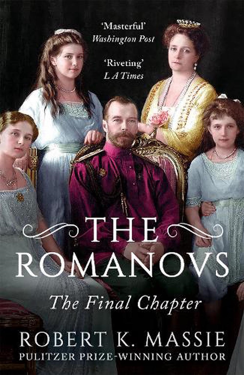 Buy The Romanovs: The Final Chapter And His Family Online | Sanity