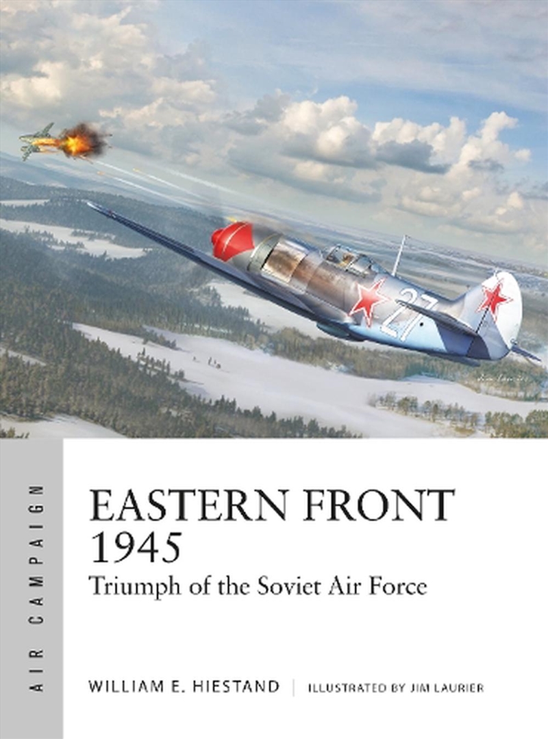 Buy Eastern Front 1945: Triumph Of The Soviet Air Force Online | Sanity