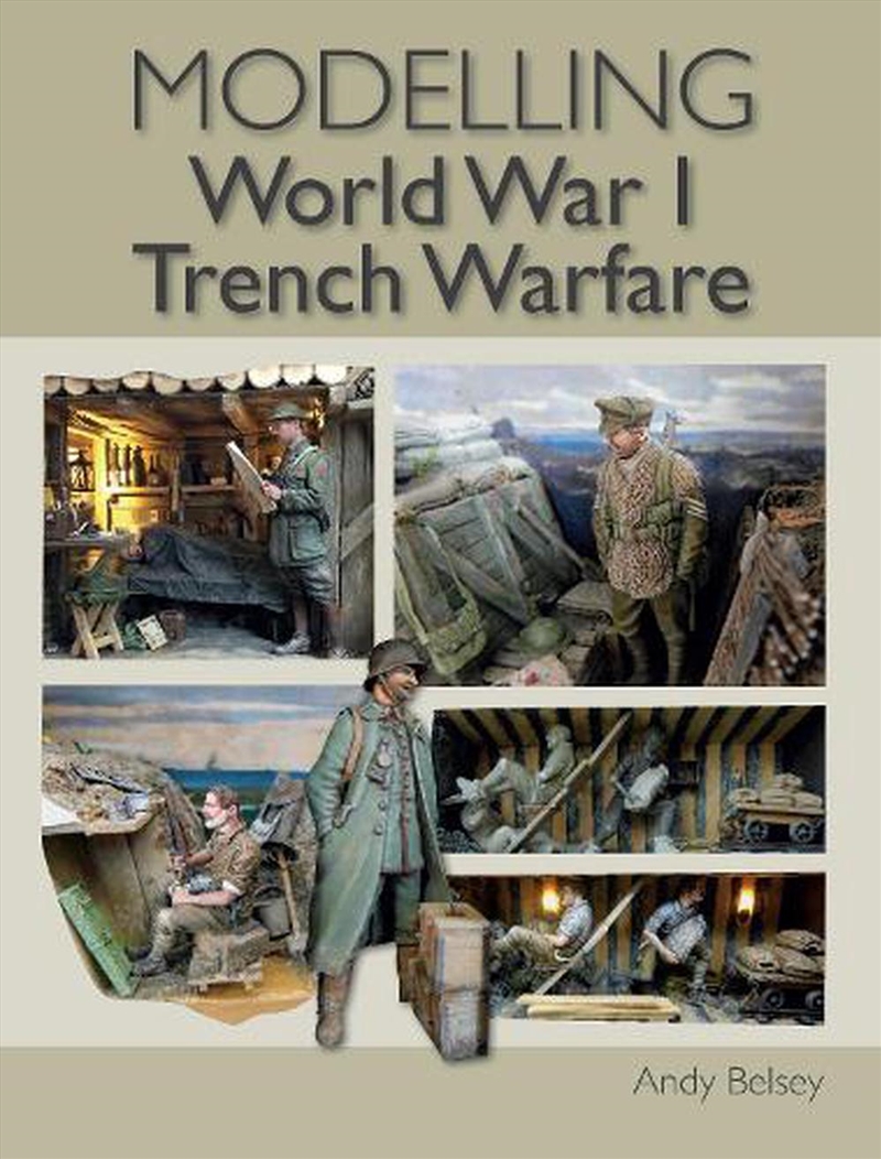 Buy Modelling World War 1 Trench Warfare Online | Sanity