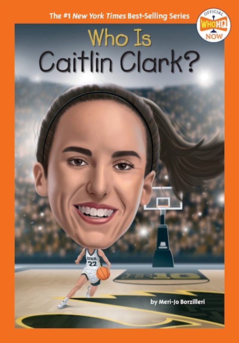WHO HQ - Who Is Caitlin Clark? - 9798217049172 | Sanity
