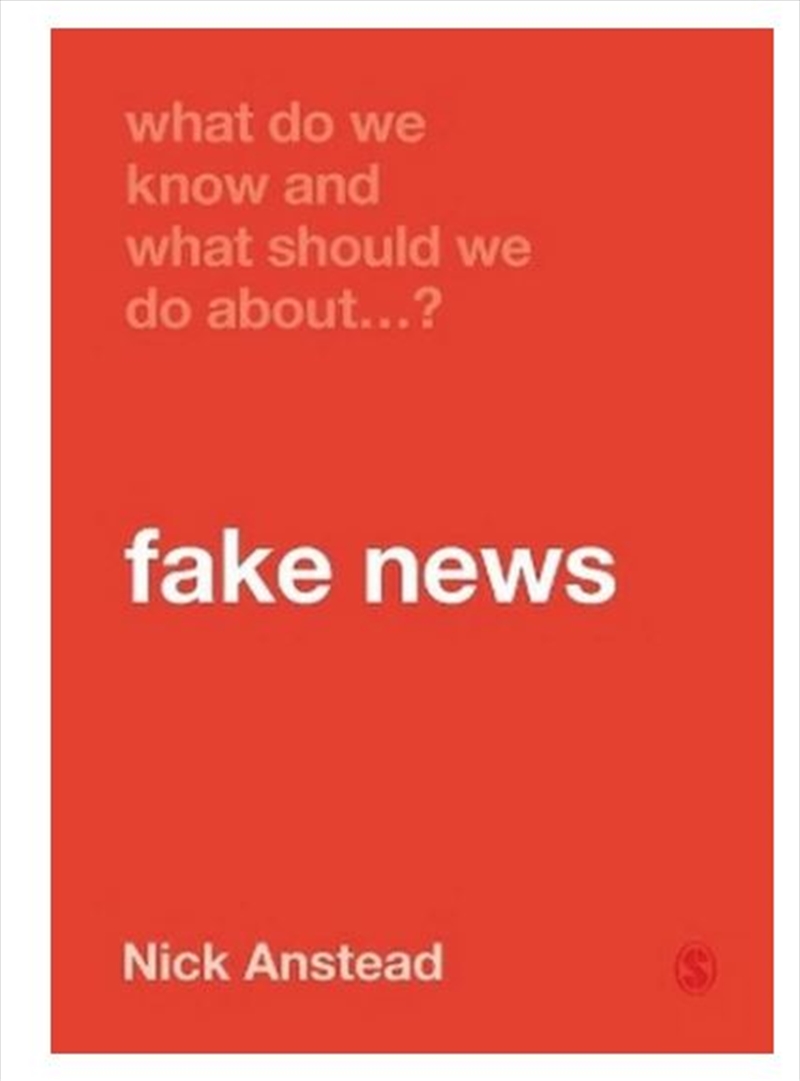 Buy What Do We Know and What Should We Do About Fake News? Online | Sanity