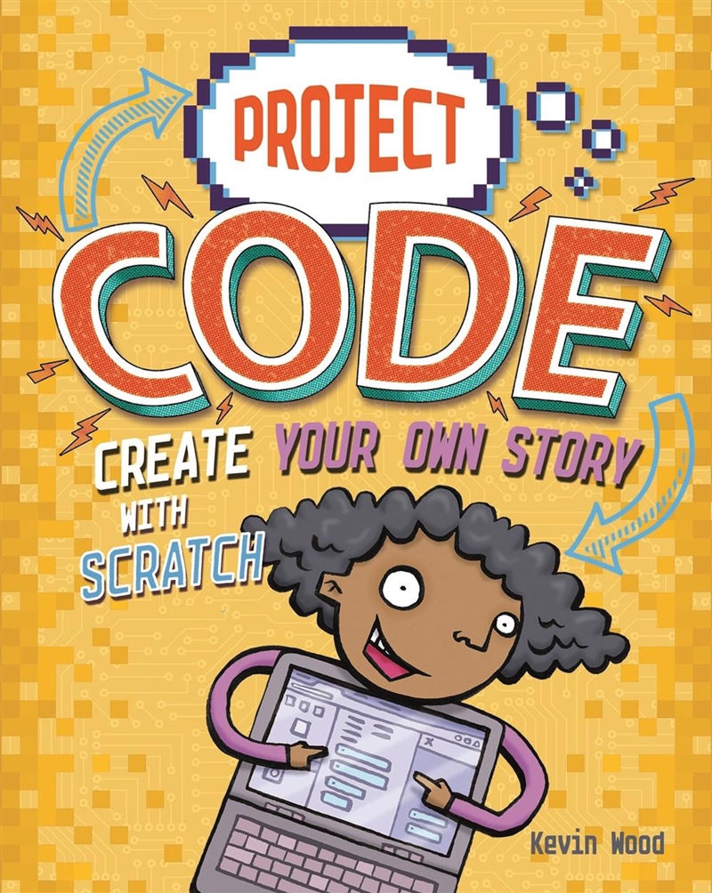Kevin Wood - Project Code: Create Your Own Story with Scratch ...