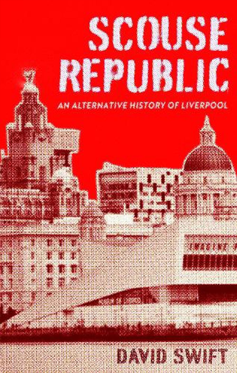 Buy Scouse Republic Online | Sanity