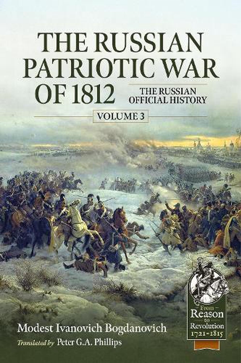 Buy Russian Patriotic War Of 1812 Volume 3: The Russian Official ...