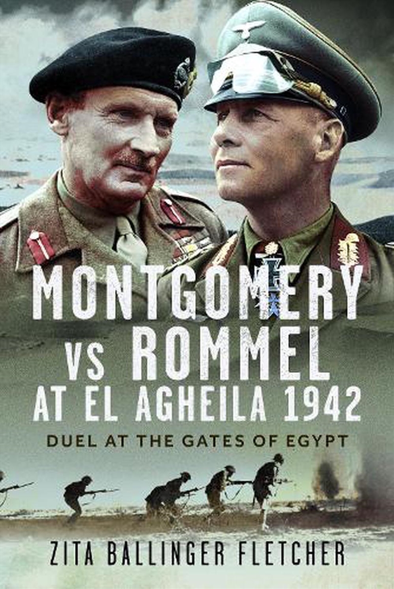 Buy Montgomery Vs Rommel At El Agheila 1942: Duel At The Gates Of Egypt ...