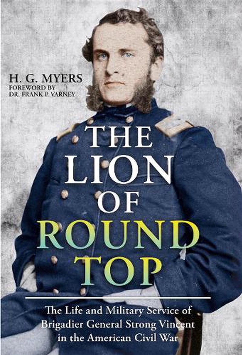Buy Lion Of Round Top: The Life And Military Service Of Brigadier ...