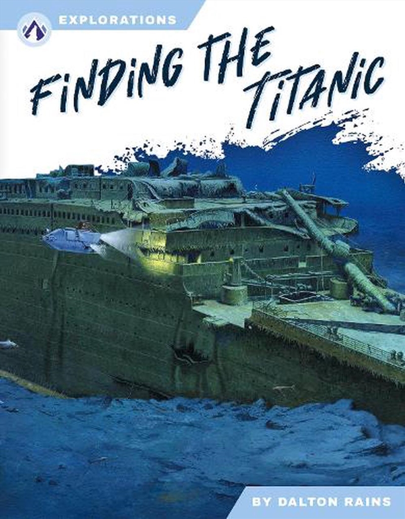 Buy Explorations: Finding The Titanic Online | Sanity