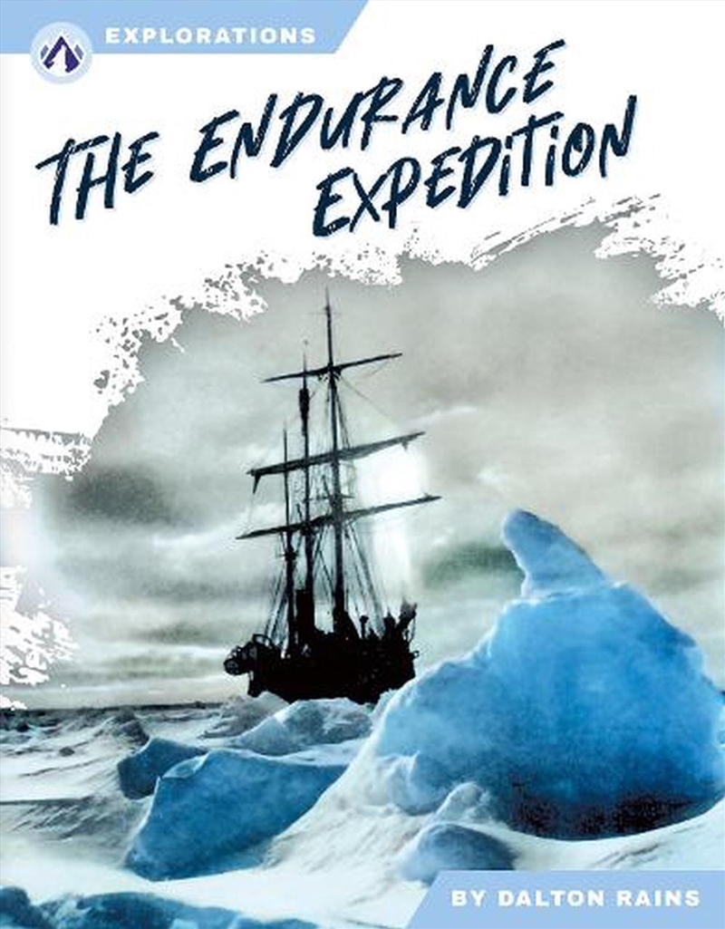 Buy Explorations: The Endurance Expedition Online | Sanity