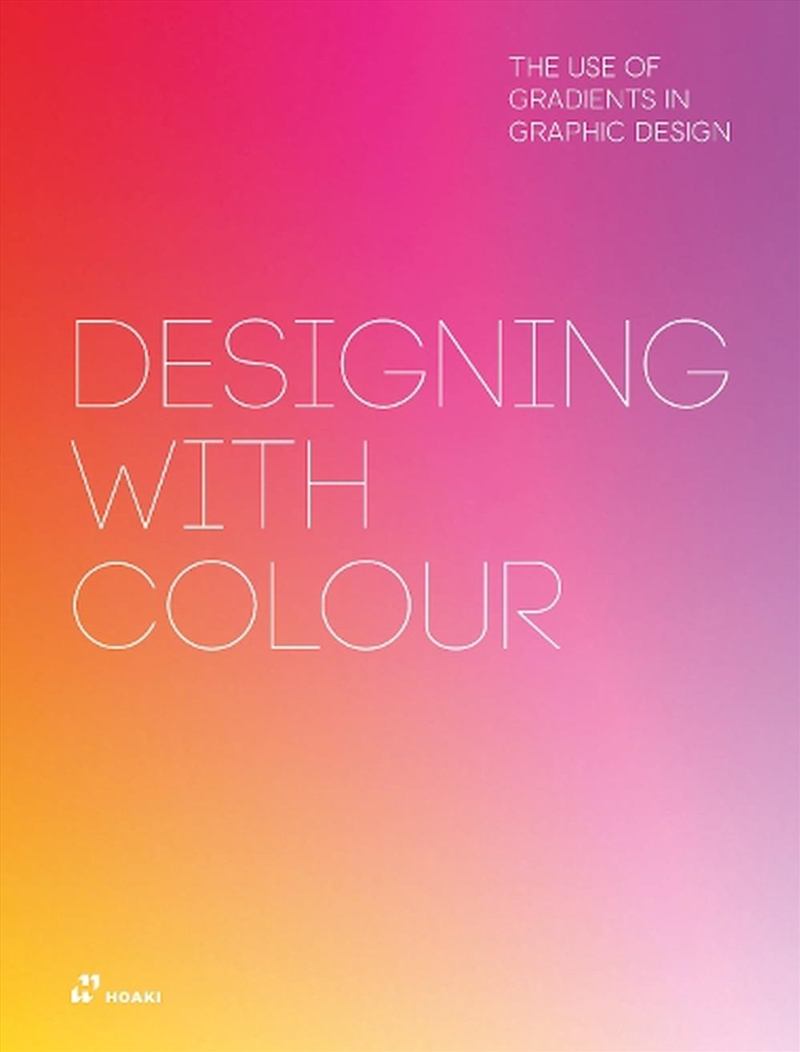 Buy Designing With Colour: The Use Of Gradients In Graphic Design ...