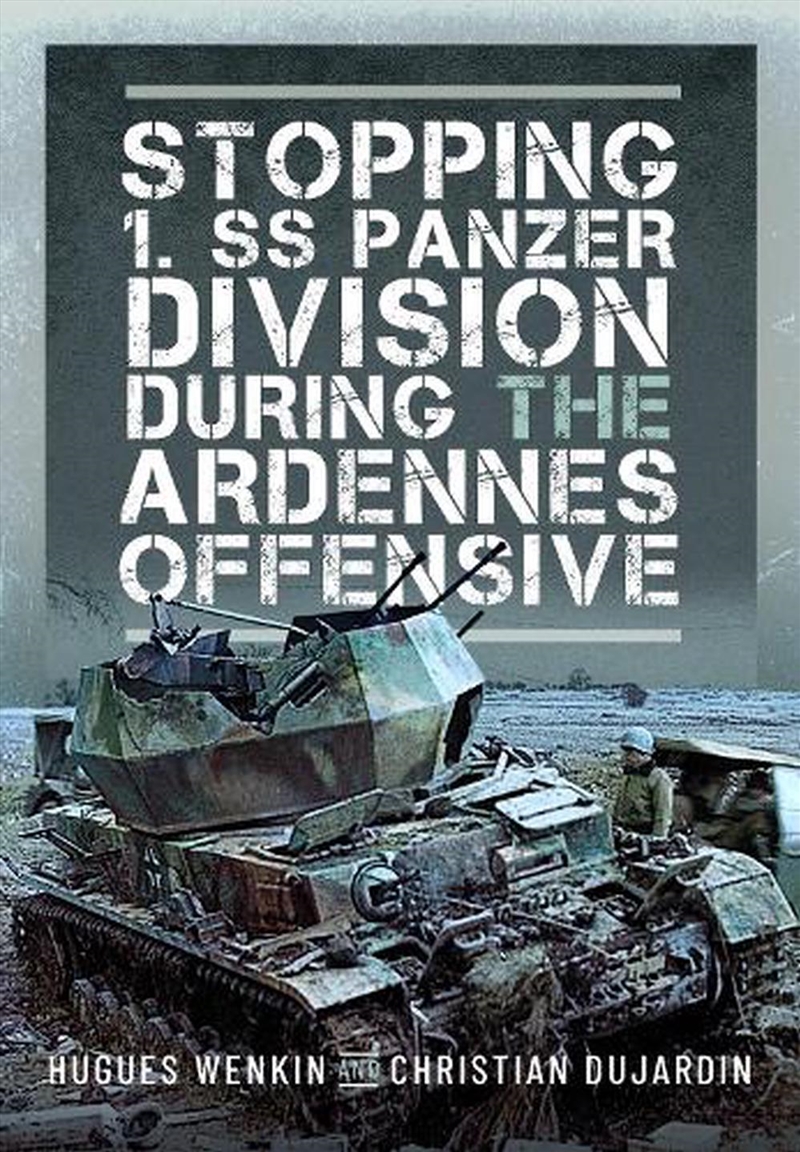 Buy Stopping 1. Ss Panzer Division During The Ardennes Offensive Online ...