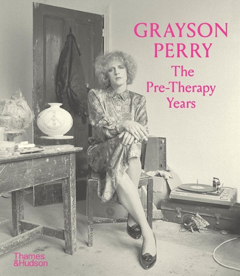 Buy Grayson Perry: The Pre-Therapy Years Online | Sanity