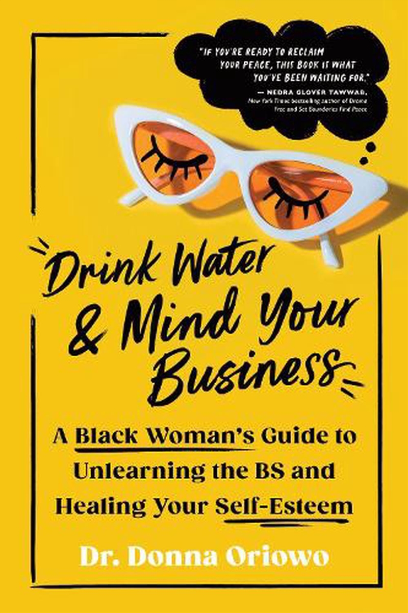 Buy Drink Water And Mind Your Business Online | Sanity