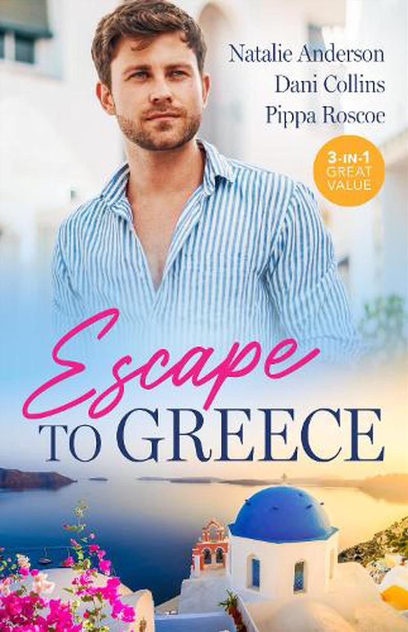 Natalie Anderson - Escape To Greece/The Greek's One-Night Heir/What The ...