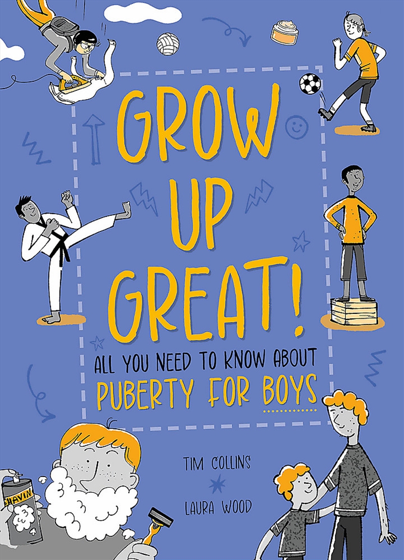 Buy Grow Up Great!: All You Need to Know About Puberty for Boys Online ...