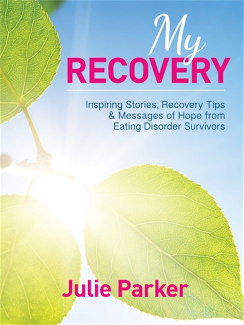 Buy My Recovery: Inspiring Stories, Recovery Tips and Messages of Hope ...