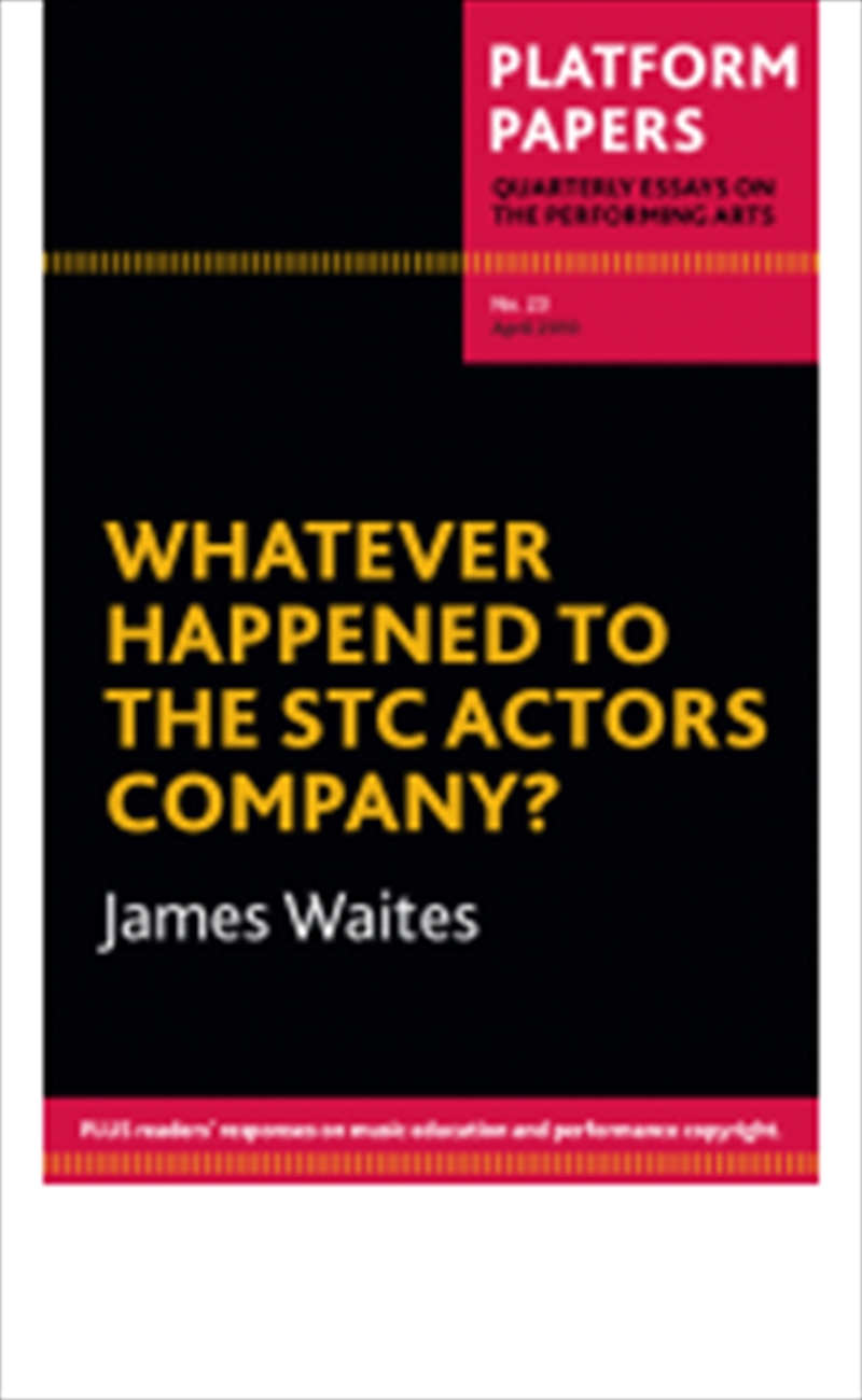 Buy Platform Papers 23: Whatever Happened to the STC Actors Company ...