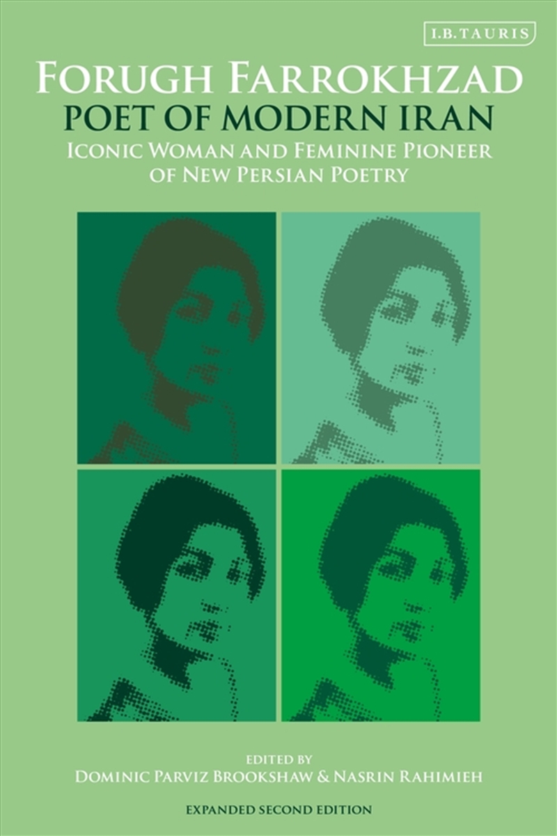 Dominic Brookshaw Parviz - Forugh Farrokhzad, Poet of Modern Iran ...