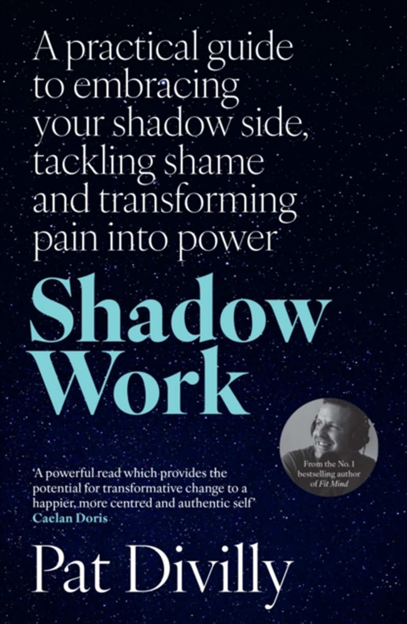 Buy Shadow Work : A practical guide to embracing your shadow side ...