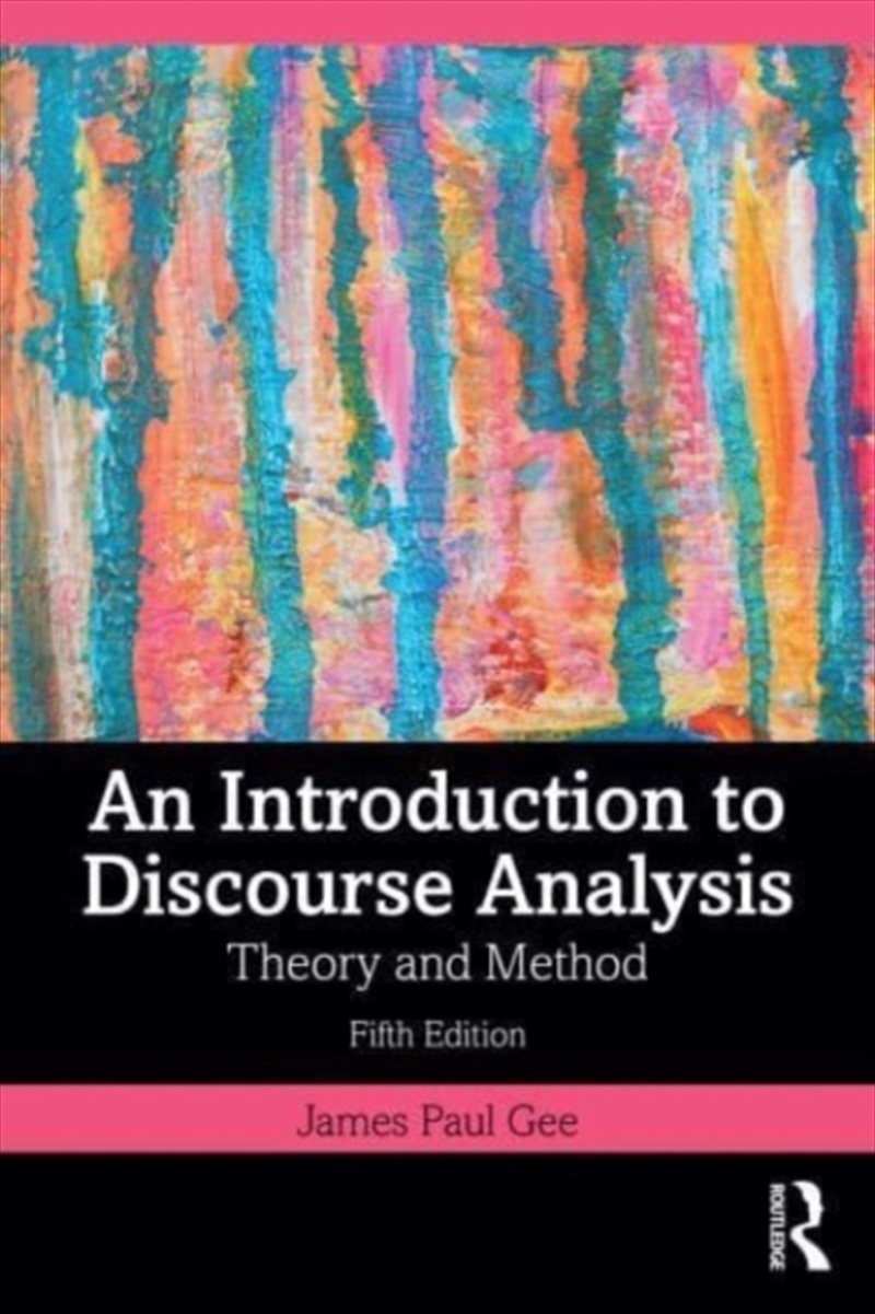 Buy An Introduction To Discourse Analysis : Theory And Method Online ...