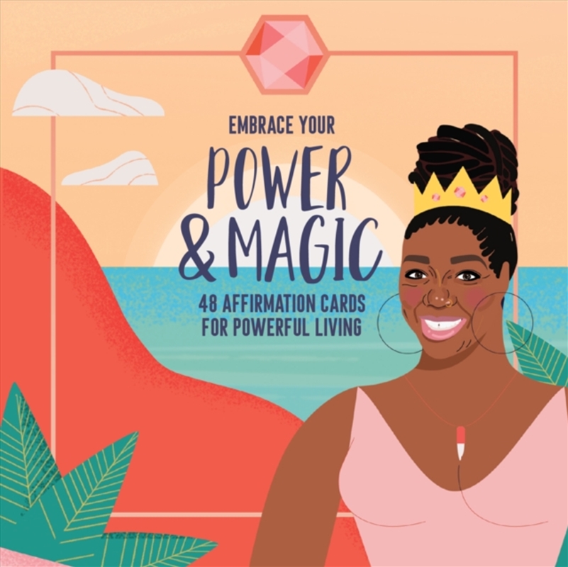 Buy Embrace Your Power and Magic : 48 Affirmation Cards for Powerful ...