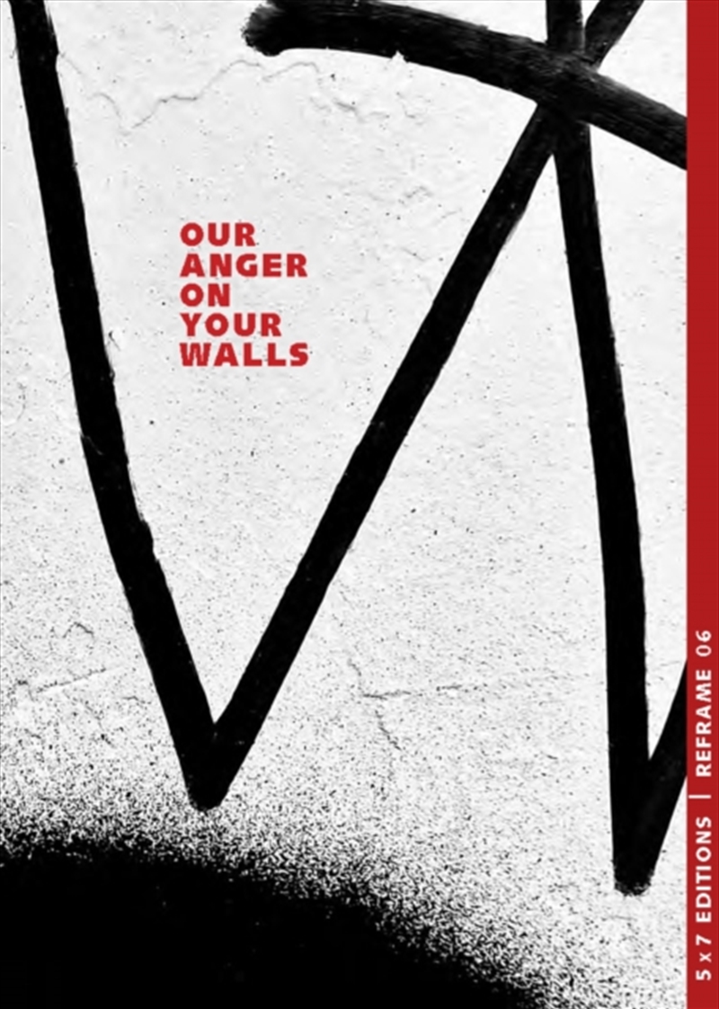 Buy Our Anger On Your Walls Online | Sanity