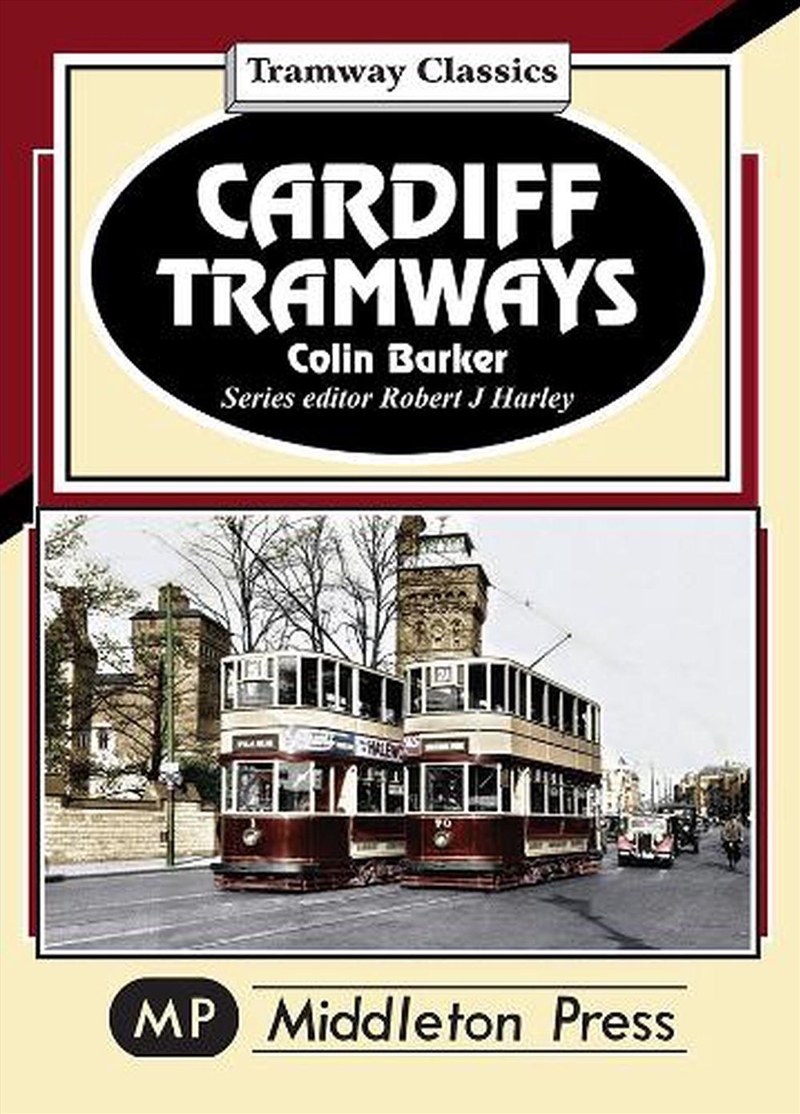 Colin Barker - Cardiff Tramways - 9781910356920 | Sanity