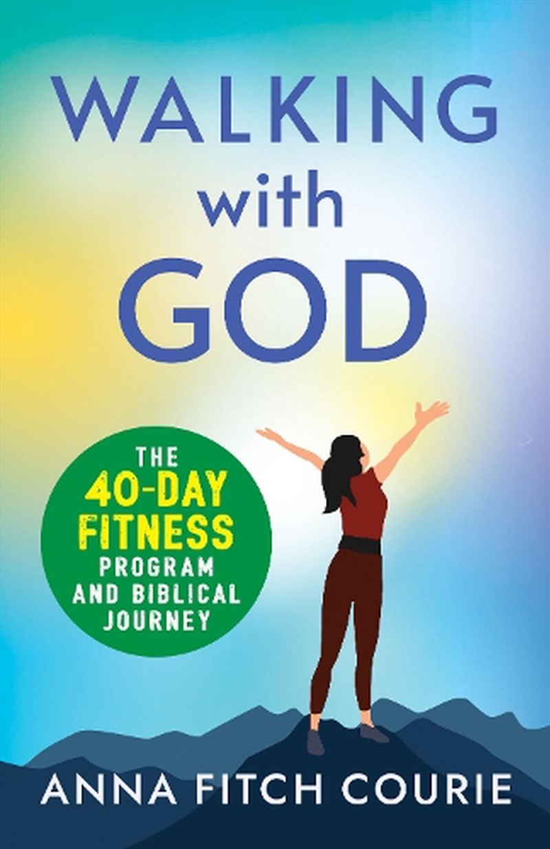 Anna Courie Fitch - Walking with God - 9781640657816 | Sanity