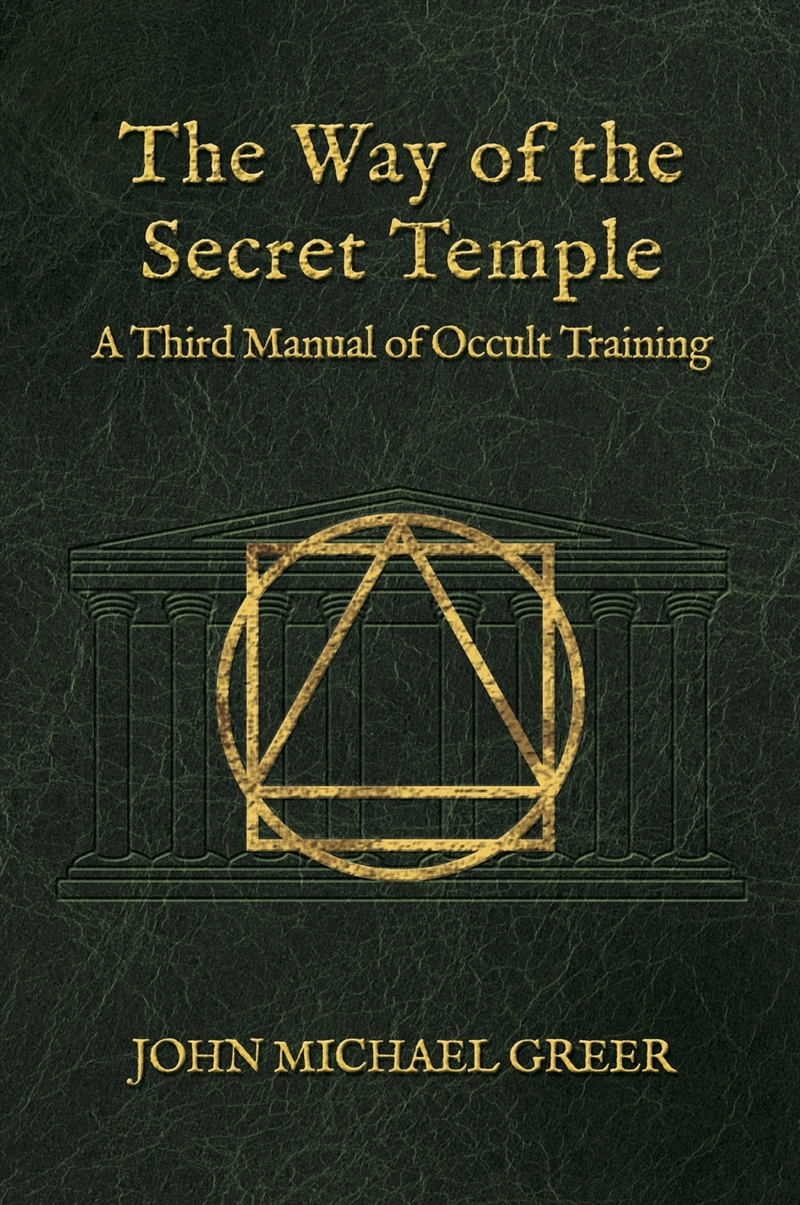 John Greer Michael - The Way Of The Secret Temple - 9781801521697 | Sanity